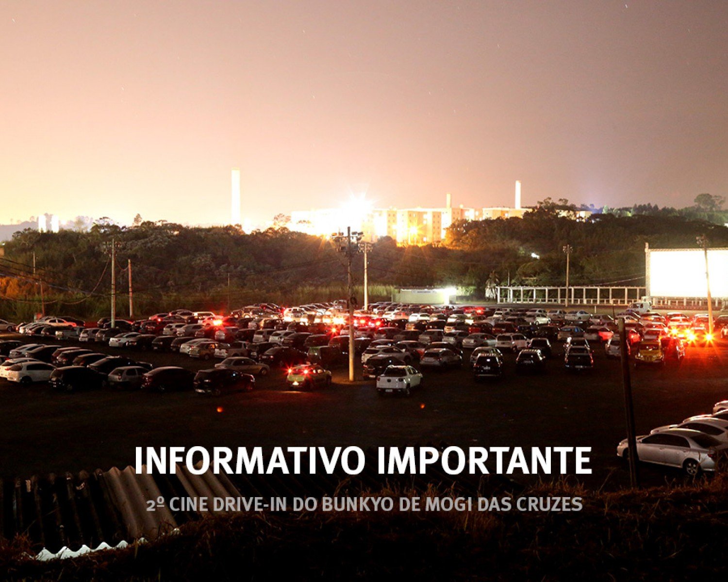 Cancelamento do II Cine Drive-in do Bunkyo de Mogi das Cruzes - Bunkyo de Mogi das Cruzes